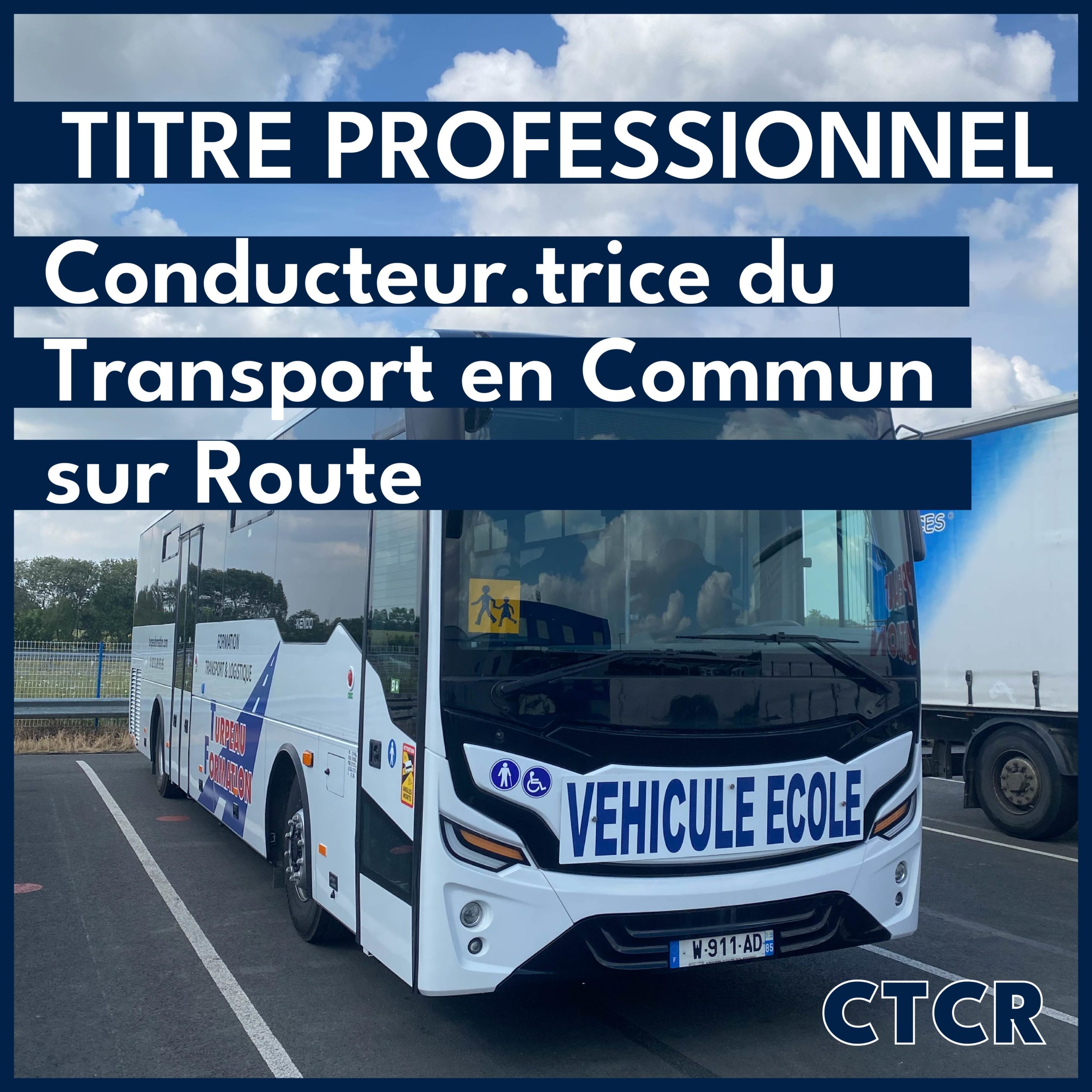 Titre Professionnel Conducteur·trice du Transport en Commun sur Route (CTCR) - Turpeau Formation